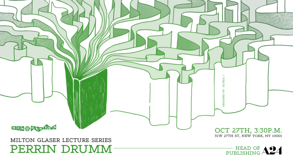 Perrin Drumm, Head of Publishing for A24, Will Host MFADers - MFA Design