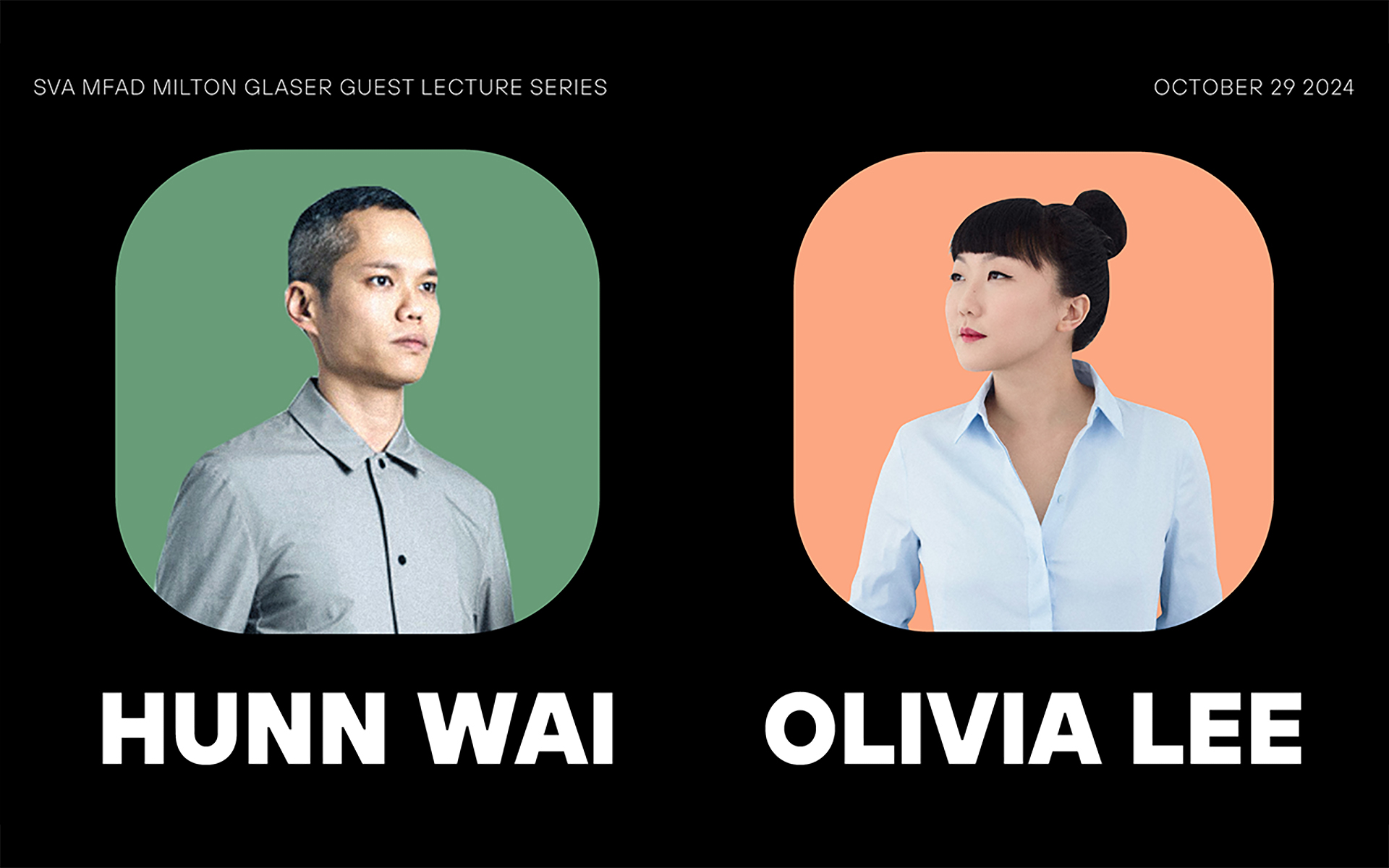 Guest Speakers: Olivia Lee and Hunn Wai - MFA Design